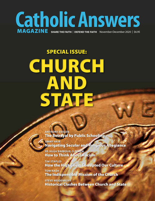 Catholic Answers Magazine - Nov/Dec 2020 Issue (E-Magazine)