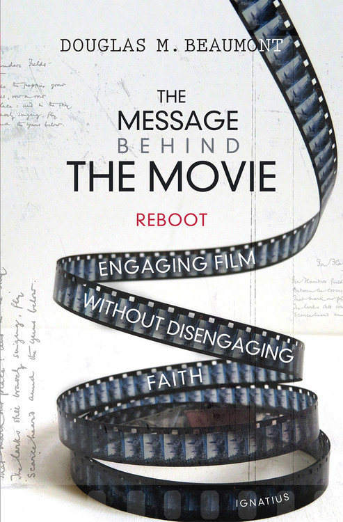 The Message Behind the Movie—Reboot: Engaging Film without Disengaging ...
