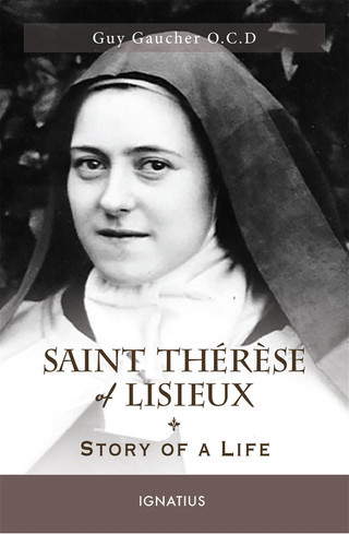 St. Thérèse of Lisieux: Story of a Life
