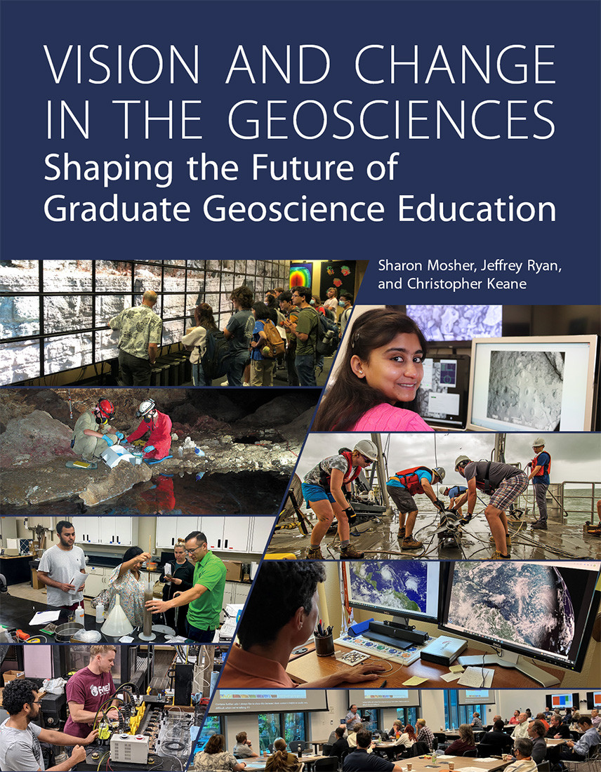 Vision and Change in the Geosciences: Shaping the Future of Graduate ...