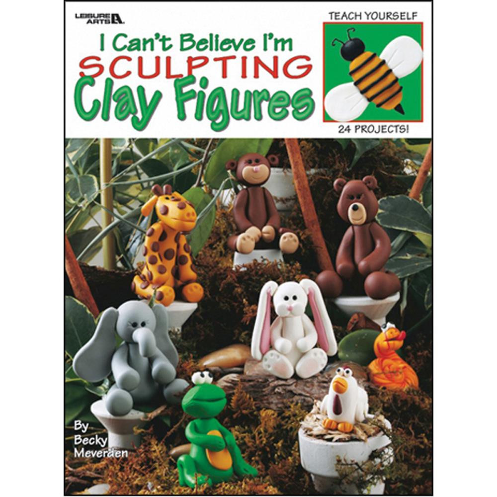 I Can't Believe I'm Sculpting Clay Figures Book - Poly Clay Play