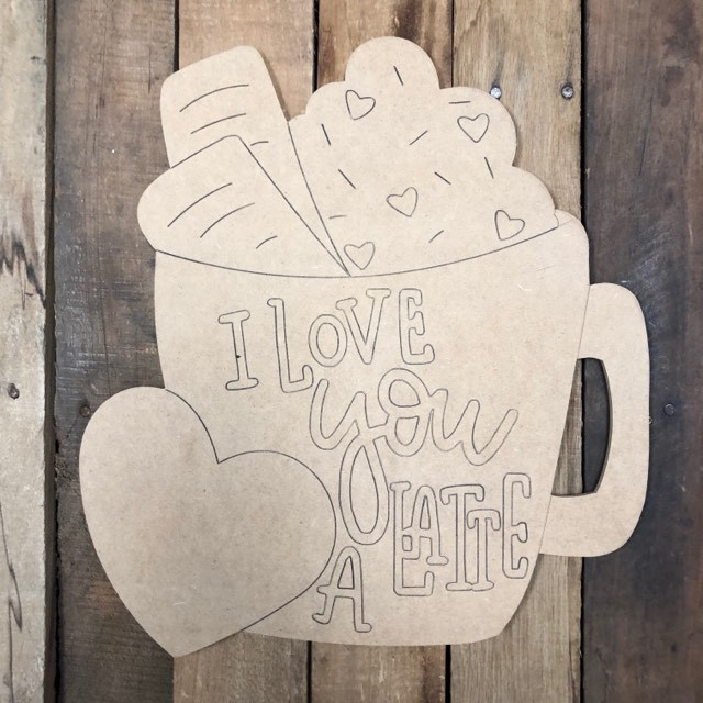 Valentine Wood Cutout | Love You Latte Shape