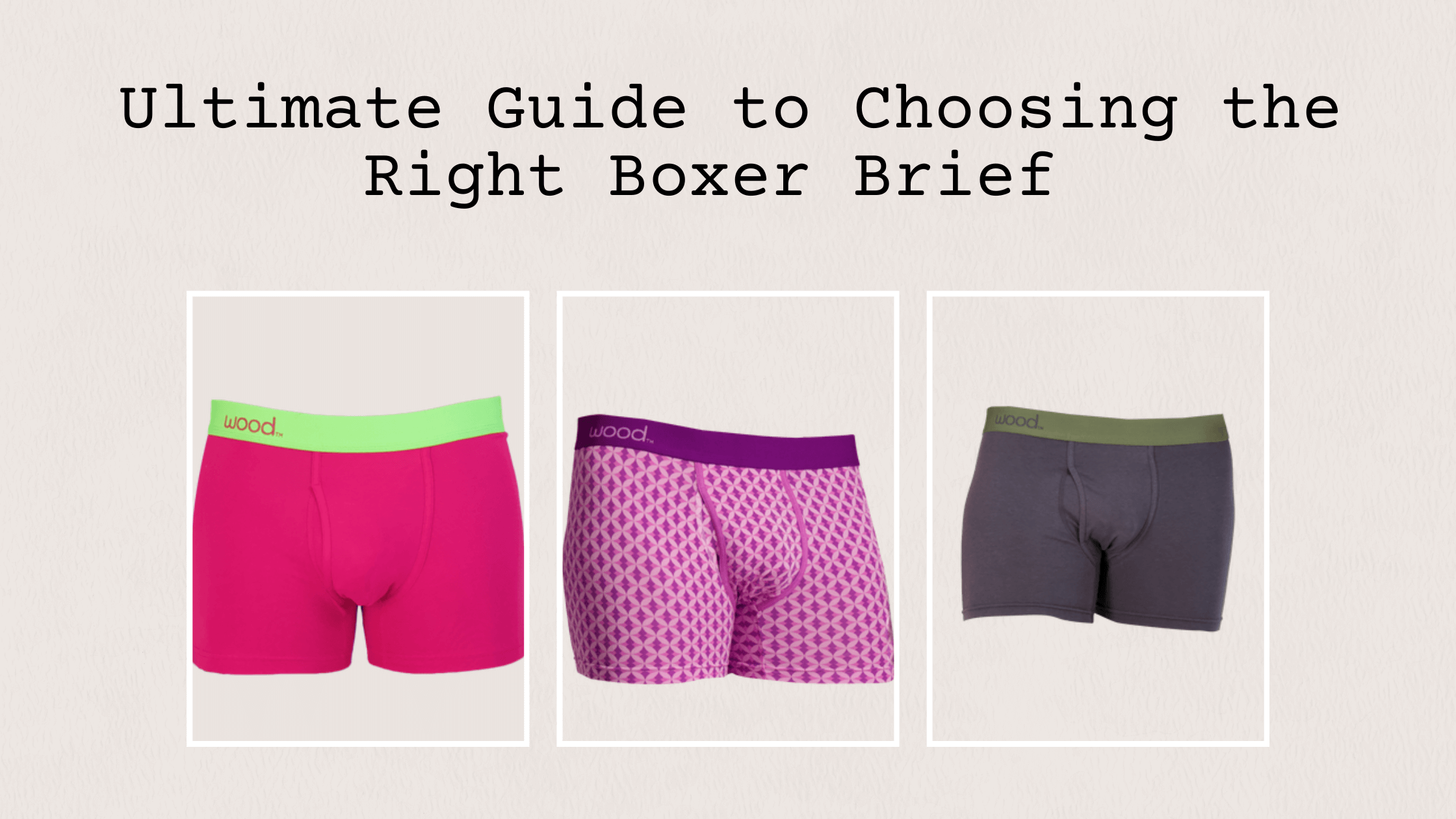 The Ultimate Guide to Choosing the Right Boxer Brief Underwear for Men ...