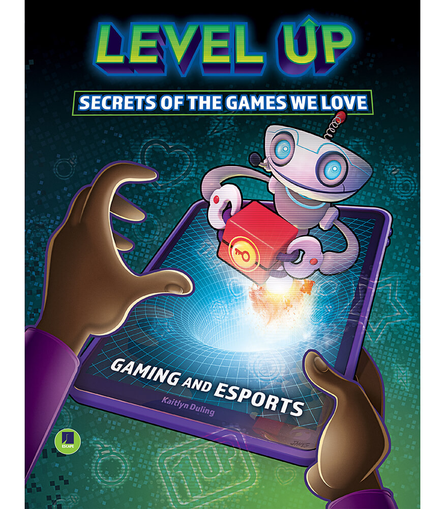 Grade 3-8 Level Up: Secrets of the Games We Love Reader Paperback