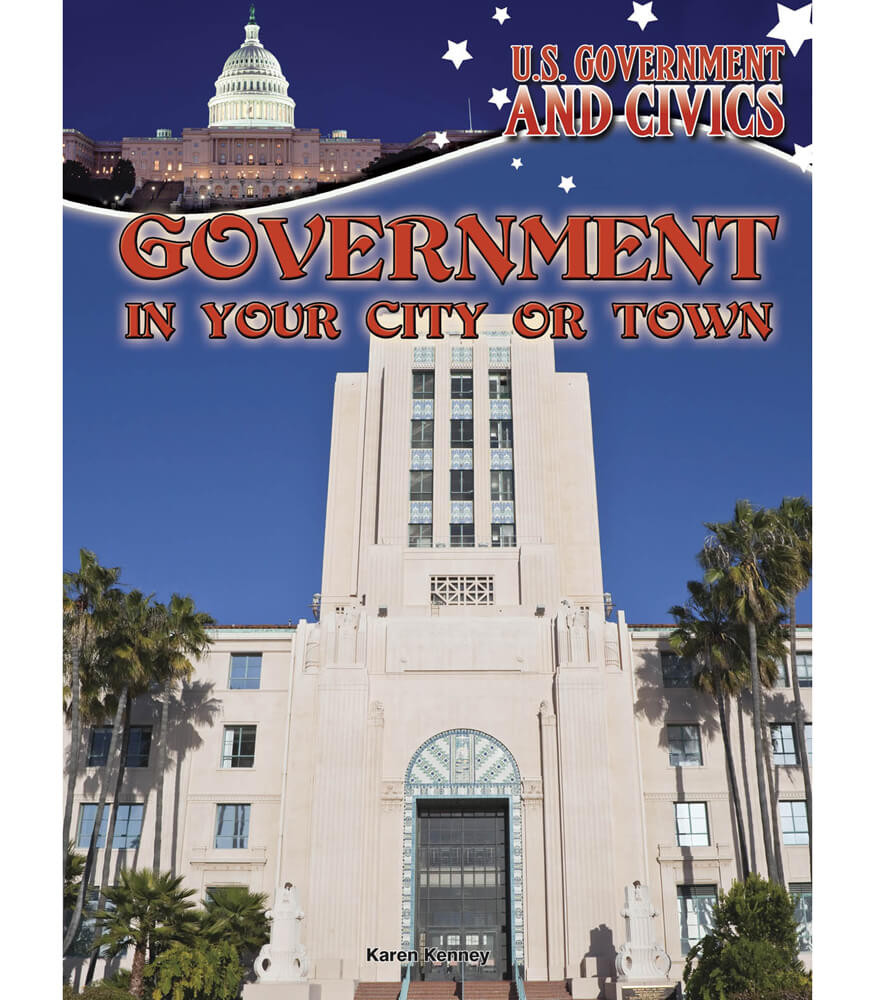 Grade 3-5 Government in Your City or Town Reader