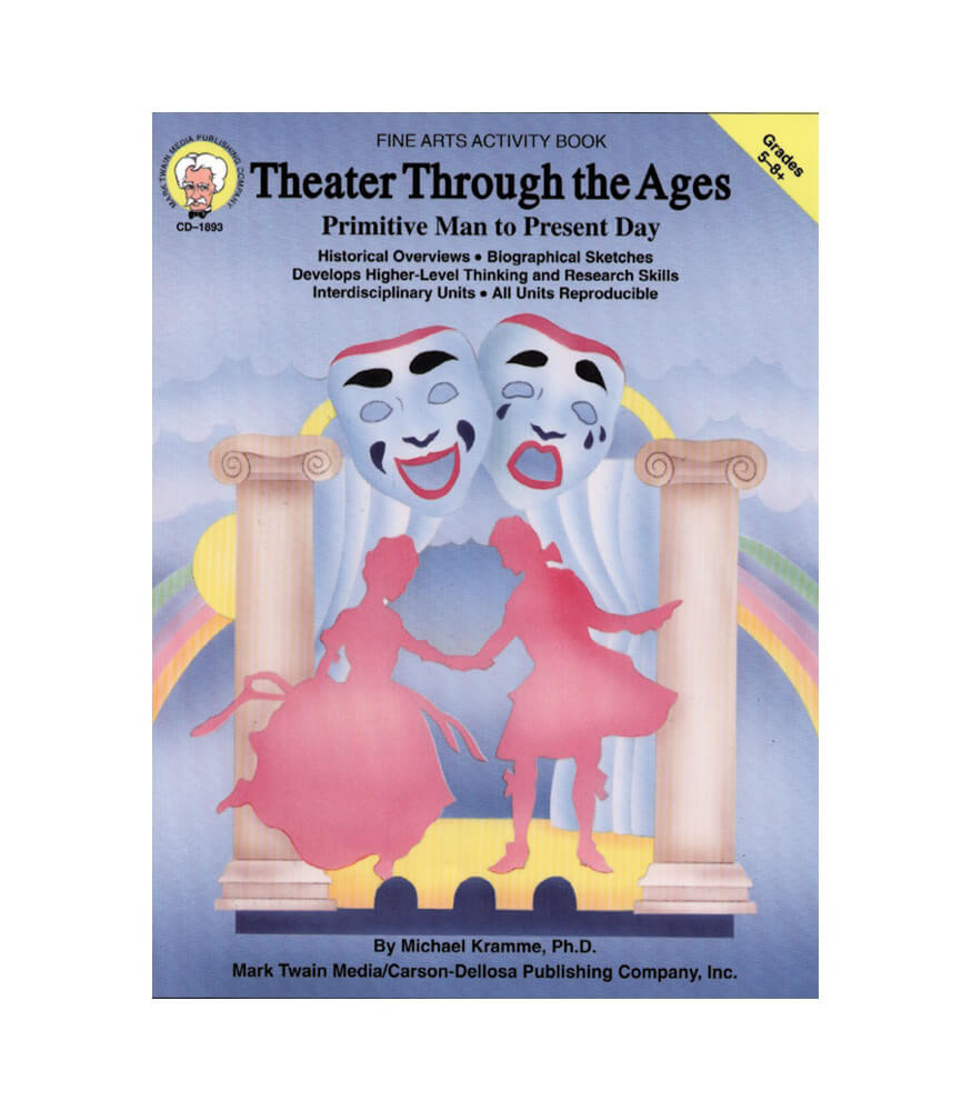 Theater Through the Ages Resource Book Grade 5-8 eBook