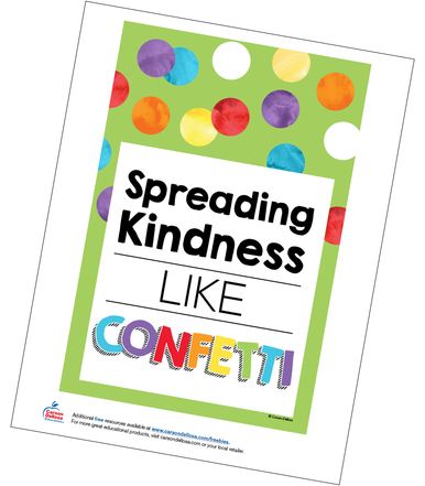 Spreading Kindness Like Confetti Poster Free Classroom Décor | Carson ...
