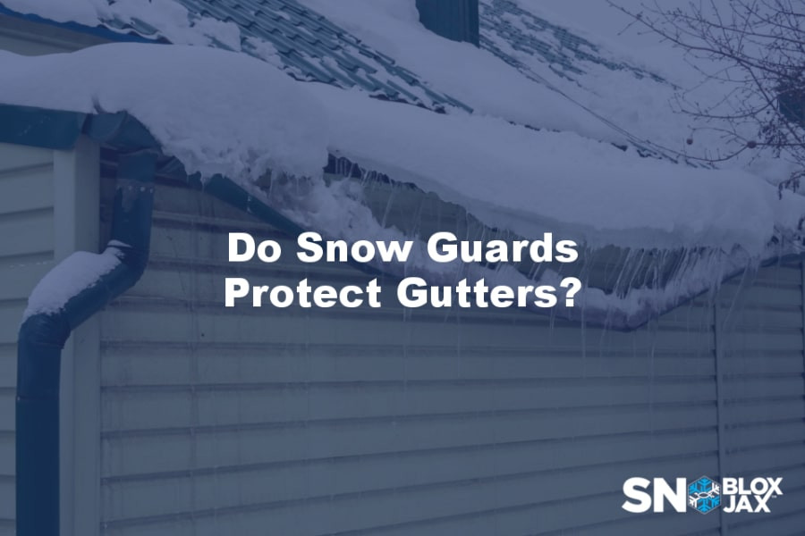 Do Snow Guards Protect Gutters? - SnoBlox-Snojax