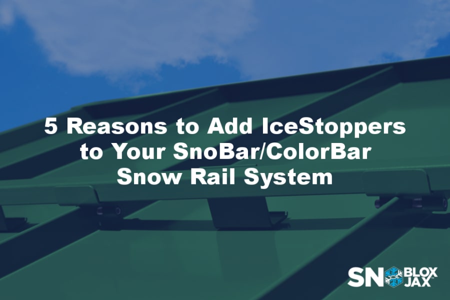 5 Reasons to Add IceStoppers to Your SnoBar/ColorBar Snow Rail System ...