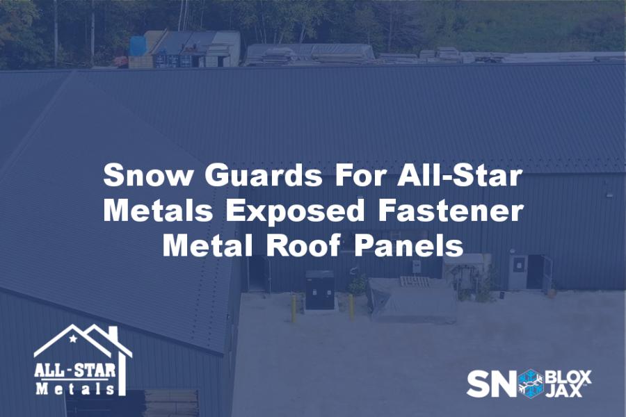 Snow Guards For All-Star Metals Exposed Fastener Metal Roof Panels ...