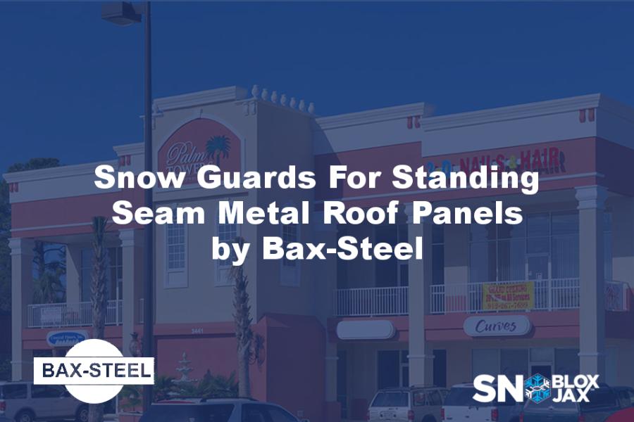 Snow Guards For Standing Seam Metal Roof Panels by Bax-Steel - SnoBlox ...