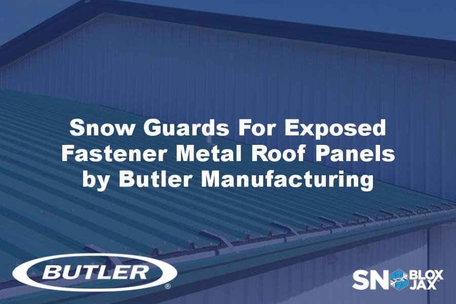 Snow Guards For Exposed Fastener Metal Roof Panels by Butler ...