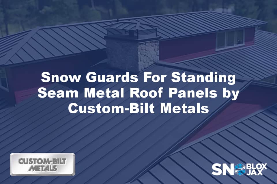 Snow Guards For Standing Seam Metal Roof Panels by Custom-Bilt Metals ...