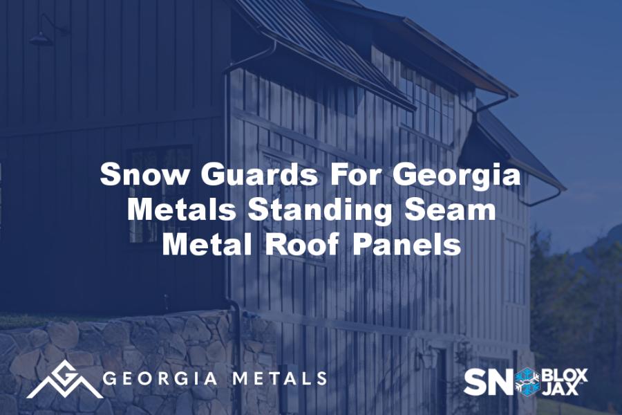 Snow Guards For Georgia Metals Standing Seam Metal Roof Panels ...