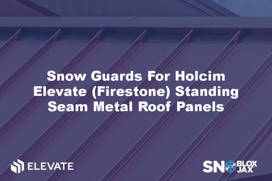 Snow Guards For Holcim Elevate (Firestone) Standing Seam Metal Roof ...