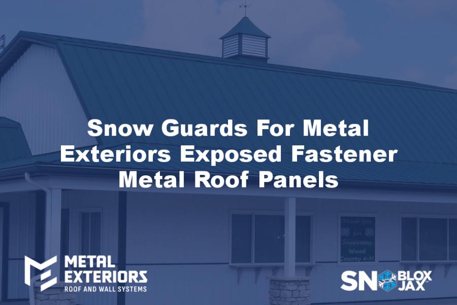 Snow Guards For Metal Exteriors Exposed Fastener Metal Roof Panels ...