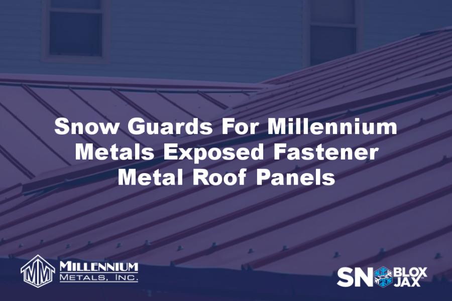 Snow Guards For Millennium Metals Exposed Fastener Metal Roof Panels ...