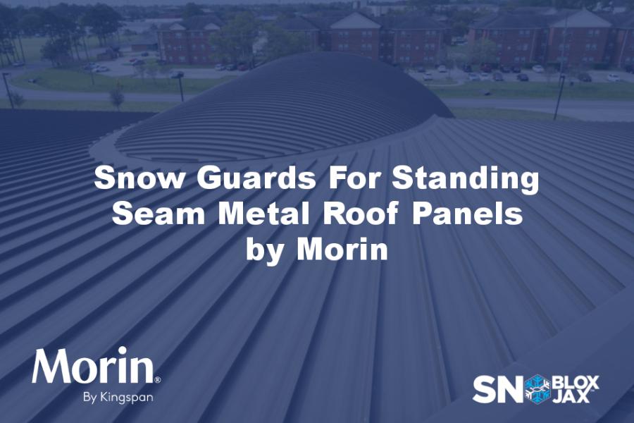 Snow Guards For Standing Seam Metal Roof Panels by Morin - SnoBlox-Snojax