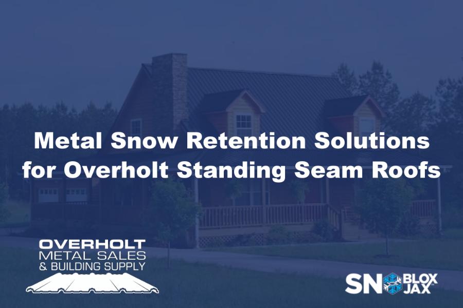 Metal Snow Retention Solutions for Overholt Standing Seam Roofs ...