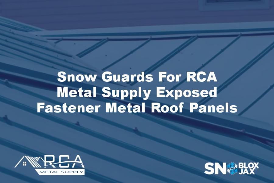 Snow Guards For RCA Metal Supply Exposed Fastener Metal Roof Panels ...