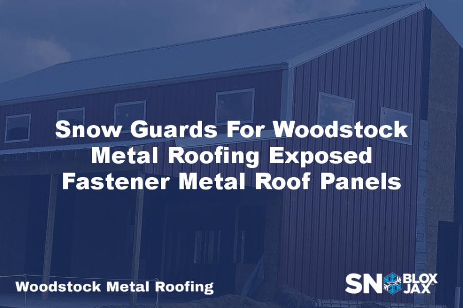 Snow Guards For Woodstock Metal Roofing Exposed Fastener Metal Roof ...