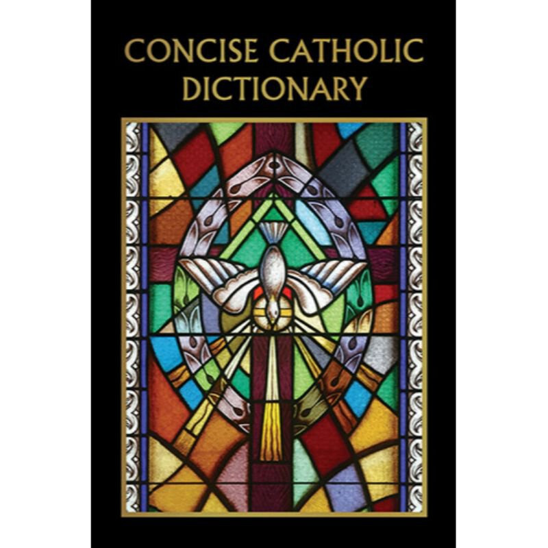 Concise Catholic Dictionary - Aquinas Press Publication - [Consumer ...