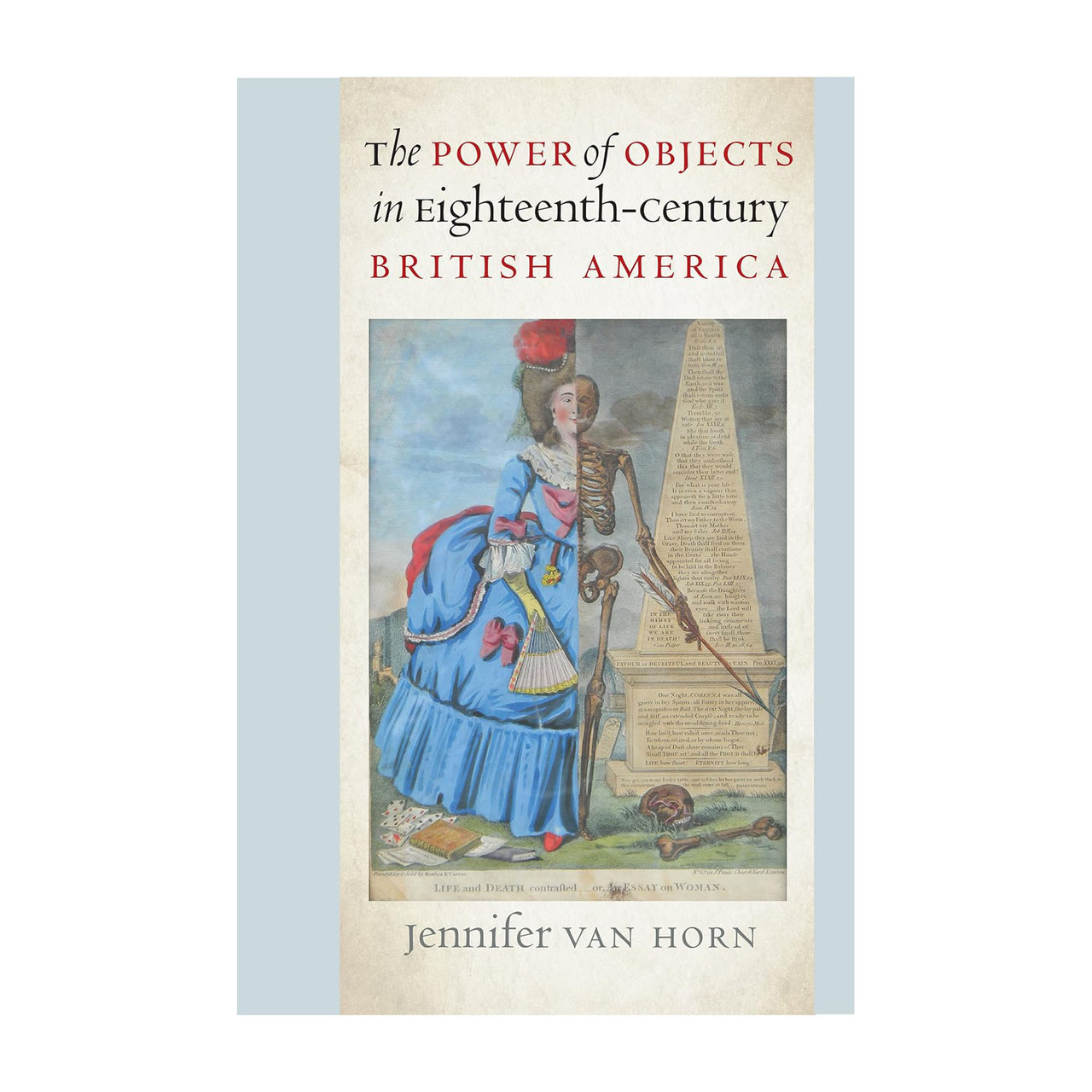 The Power of Objects in Eighteenth-Century British America