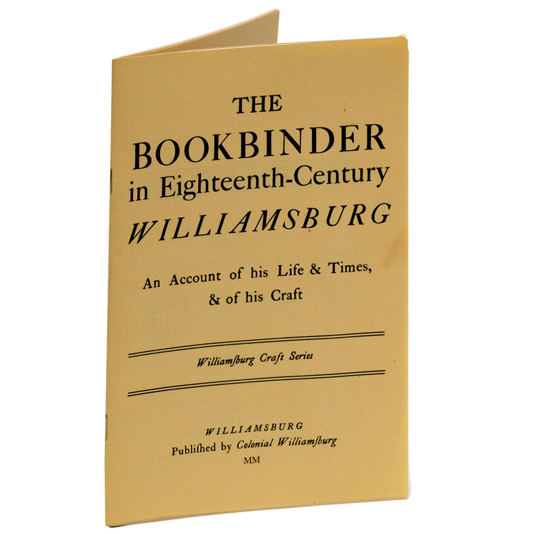 The Bookbinder in Eighteenth-Century Williamsburg