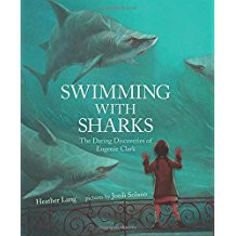 Swimming with Sharks: The Daring Discoveries of Eugenie Clark - Blue ...