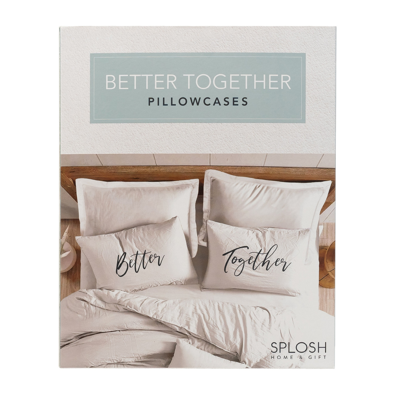 Better Together Pillowcases | Bride and Groom gift