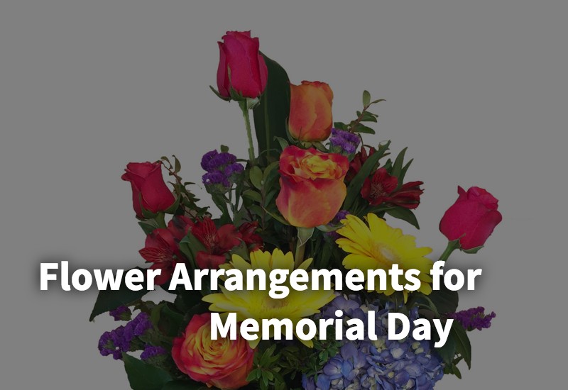 Flower Arrangements for Memorial Day - Rose & Blossom