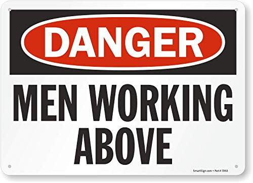 SmartSign Danger - Men Working Above Sign - 10 x 14 Aluminum ...