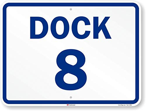 SmartSign 3M Engineer Grade Reflective Sign, Legend "Dock 8", 18" high ...