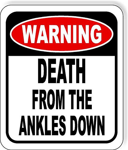 Warning Death from The Ankles Down Ankle Biter Aluminum Composite ...
