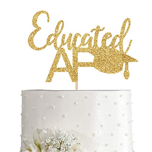 Gold Glitter Educated AF cake topper Gold glitter Graduation Party Cake ... Gold Glitter Educated AF cake topper Gold glitter Graduation Party Cake ...