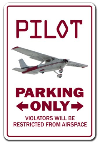 Pilot Sign Parking Signs air Plane Cessna Fly Beechcraft Airplane ...