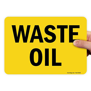 SmartSign Waste Oil Label - 7 x 10 Laminated Vinyl - Warehousesoverstock