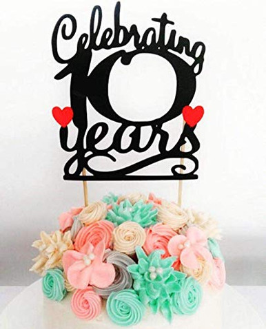 10 years Anniversary Cake Topper Celebrating 10 years Cake Topper 10th ...