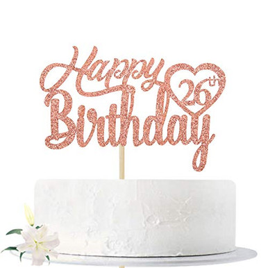 Rose Gold Glitter Happy 26th Birthday Cake Topper Hello 26 Cheers to 26 ...