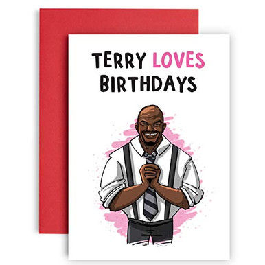 Terry Loves Birthdays - Funny Birthday Card Terry Crews Brooklyn Nine ...
