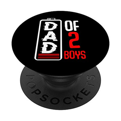 Dad Of 2 Boys Low Battery Funny Sarcastic Humor Family Quote PopSockets ...
