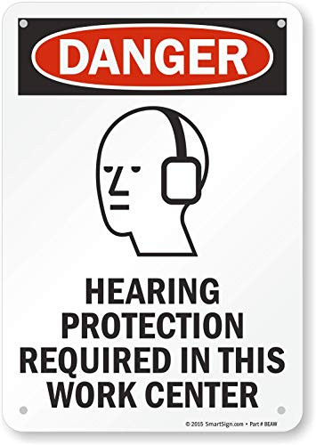 SmartSign Danger - Hearing Protection Required In This Work Center Sign ...