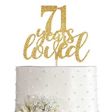 Gold Glitter 71 Years Loved Cake Topper Women Gold Happy 71st Birthday ...