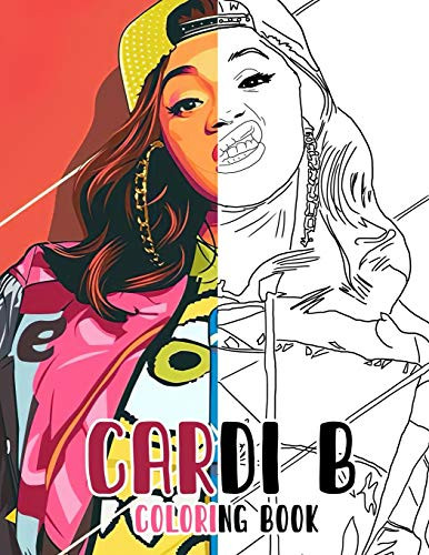 Cardi B Coloring Book For Teens and Adults Fans Great Unique Coloring ...