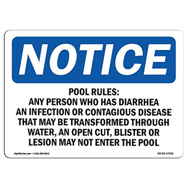 OSHA Notice Signs - Pool Rules Any Person Who Has Diarrhea Sign ...