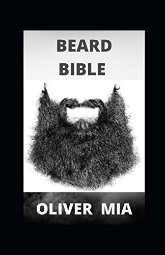 Beard Bible How To Care For Your Beard - Warehousesoverstock