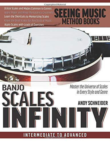 Banjo Scales Infinity Master the Universe of Scales In Every Style and ...