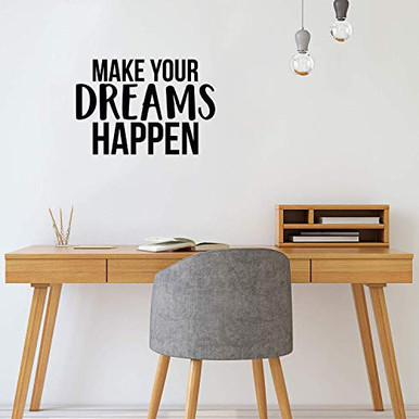 Vinyl Wall Art Decal - Make Your Dreams Happen - 15 x 22 - Trendy ...