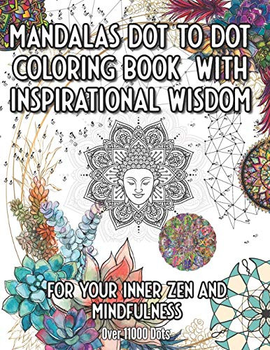 Mandala Dot to Dot and Coloring Book with Inspirational Wisdom For your ...