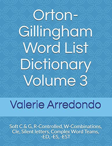 Orton_Gillingham Word List Dictionary Volume 3 Soft C and G_ R ...